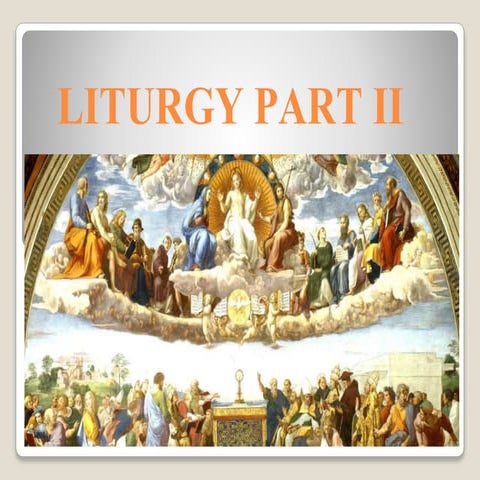 LITURGY PART II (Advanced) - Roman Catholic Church.pptx