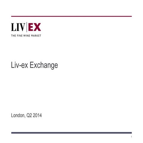 Liv ex Exchange | PPTX