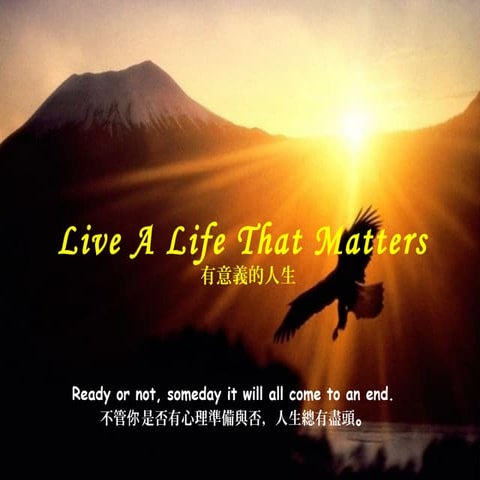 Live a life that matters | PPT