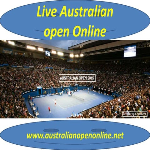Live full matches in hd 2015 australian open | PPTX