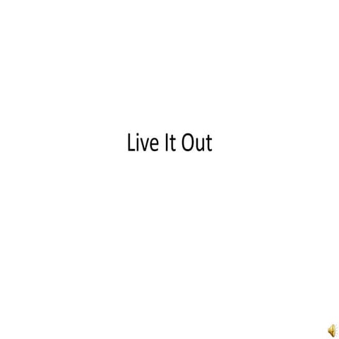 Live it out | PPTX