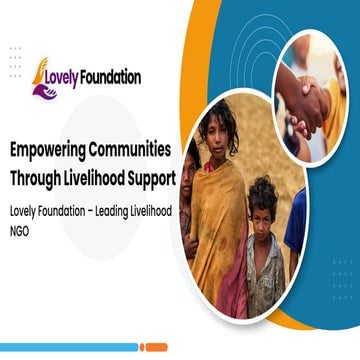 Empowering Communities Through Sustainable Livelihood Programs by NGOs ...
