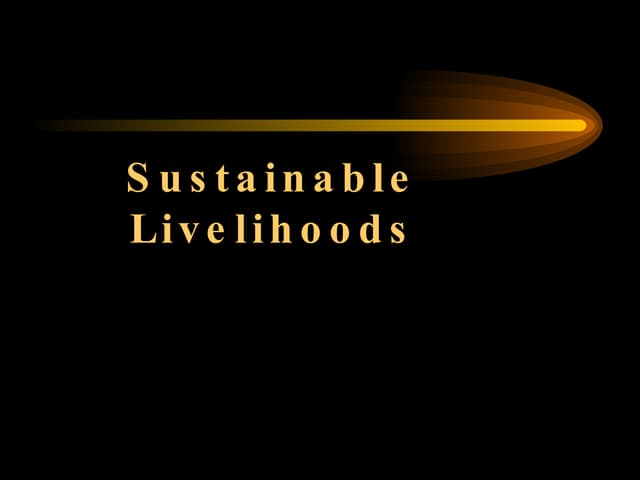 Sustainable livelihood framework and asset pentagon | PPTX