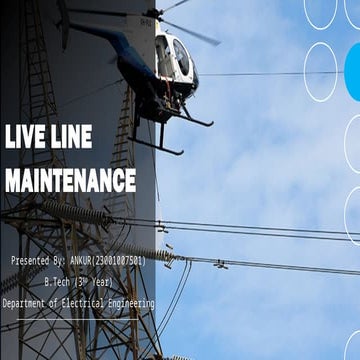 Live line maintanence and about the benefits of it | PPTX