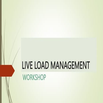 LIVE LOAD MANAGEMENT.pptx