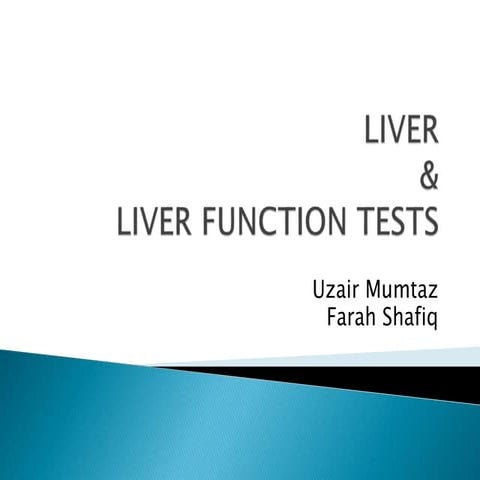 Liver and Liver function tests | PPTX
