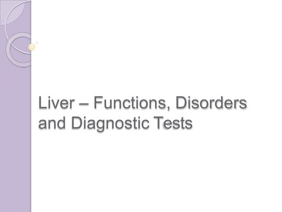 Reading And Interpreting Your Liver Function Test - A Guide To Commonly ...