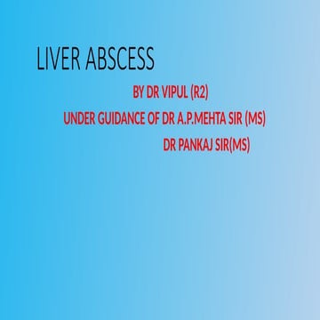 CAUSES OF liverabscess AND ITS MANAGEMENT | PPT