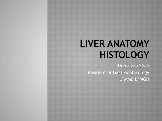 Gross anatomy and histology of liver | PPT