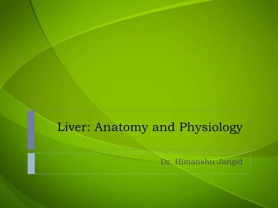 Gross anatomy and histology of liver | PPT
