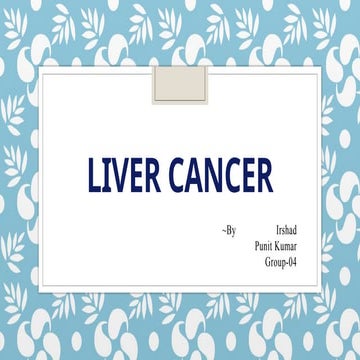 Liver cancer.pptx Liver cancer.pptx Liver cancer.pptx