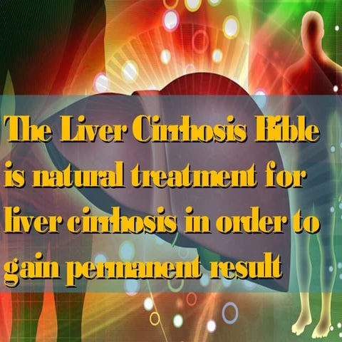 How to Treat liver cirrhosis Naturally with Ayurvedic Medicine | PPTX