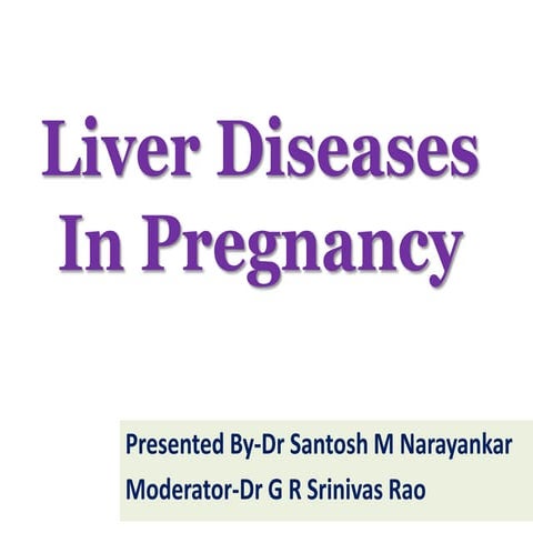 Liver disease in pregnancy | PPTX