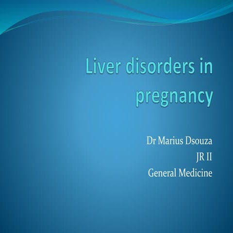 Liver disorders in pregnancy | PPTX