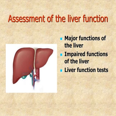 Liver functions, disorders and diagnostic tests - ppt | PDF