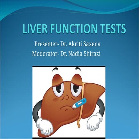 LIVER FUNCTION TEST AKRITI.ppt all the liver test | PPT