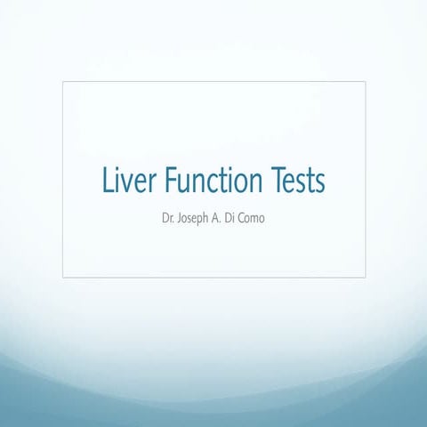 Liver Function Tests, Hepatic Panels | PPT