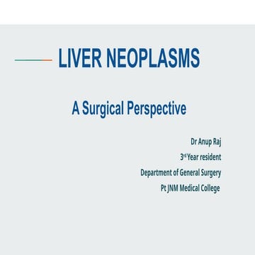 LIVER NEOPLASMS (A SURGICAL PERSPECTIVE).pptx