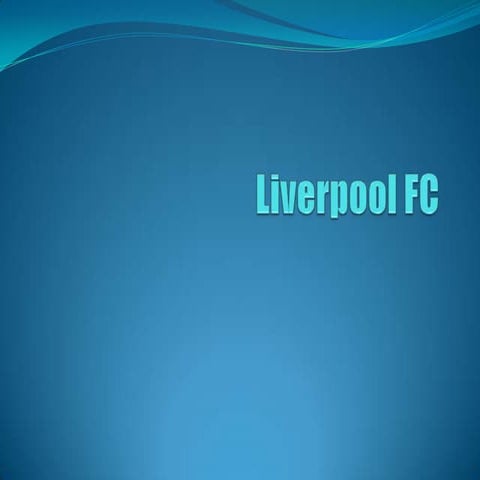 Liverpool Fc | PPTX