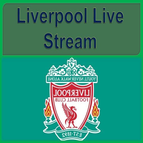 Liverpool live stream | PPT