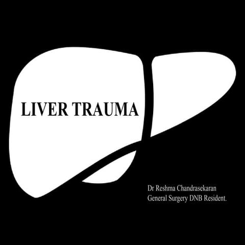 LIVER INJURY: A BRIEF SURGICAL MANAGEMENT | PPT