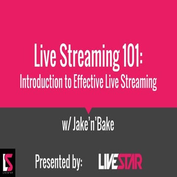 Live Streaming 101 - An Introduction to Social Live Streaming Apps | PPTX