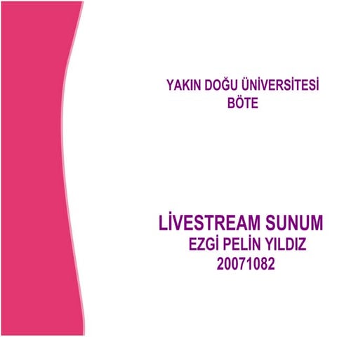Li̇vestream sunum | PPT