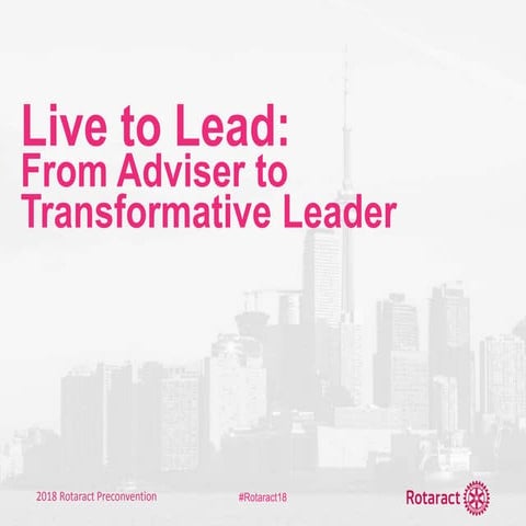 Live to Lead: From Adviser to Transformative Leader | PPT