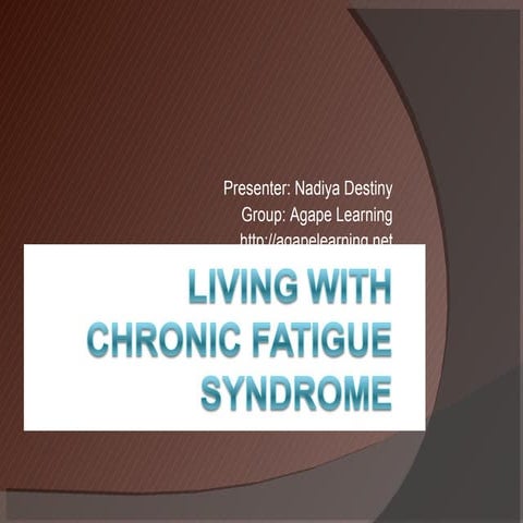 Living With Chronic Fatigue Syndrome | PPT