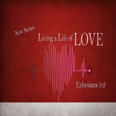 Living a Life of Love It's In You | PPTX