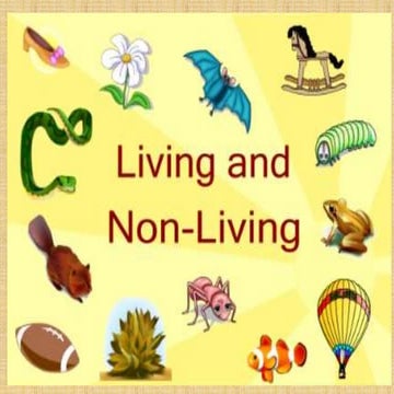 Living and non living | PPT