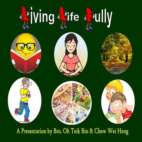 Living Life Fully | PPT