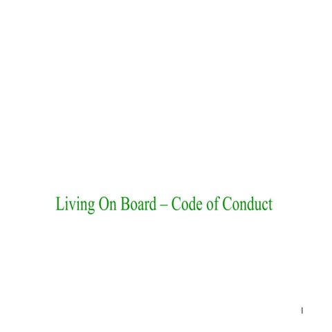 Living On Board ships, Code of Conduct.ppt