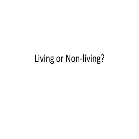 Living or non living | PPT