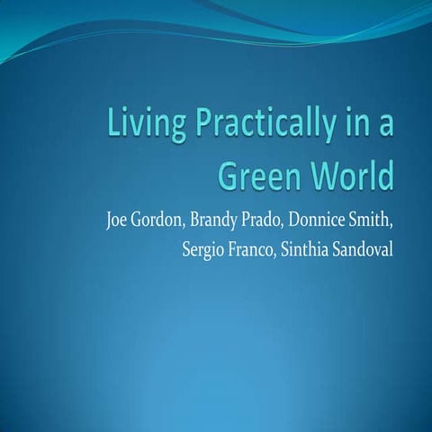 Living practically in a green world | PPT