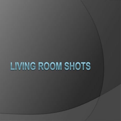 Living room shot analysis | PPT