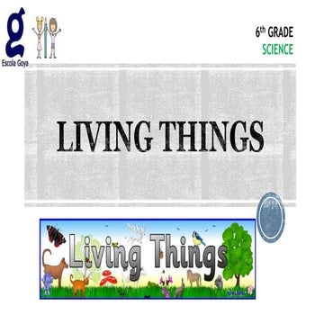SCIENCE 6TH Living things | PPTX