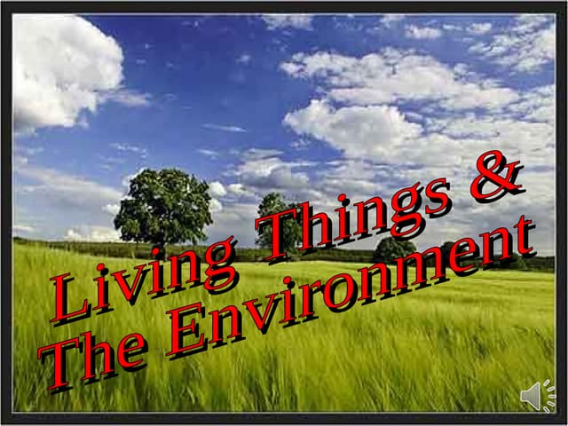 Living Things & The Environment | PPT