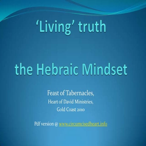 Living truth - the Hebraic Mindset | PPTX