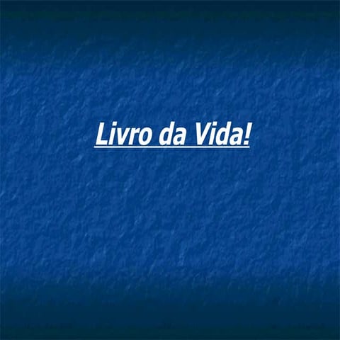 Livro da vida | PPT