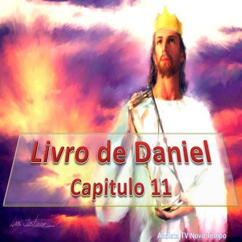 Livro de daniel cap 11 | PPTX