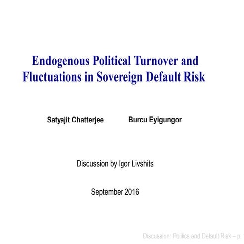 Igor Livshits' discussion of "Endogenous Political Turnover and ...