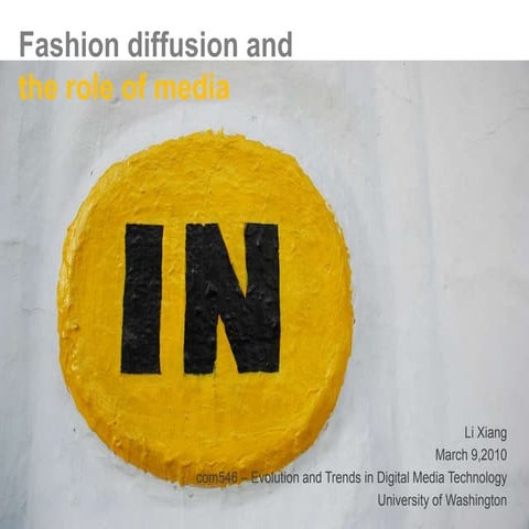 Fashion diffusion and the role of media | PPTX