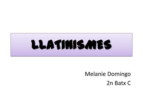 Llatinismes | PPT