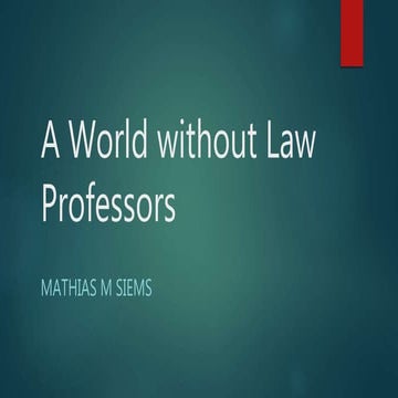 World Without Law Professors: Legal Training | PPTX