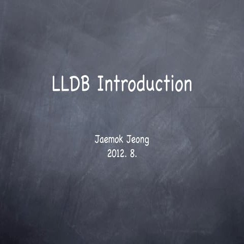 Lldb Introduction Ppt