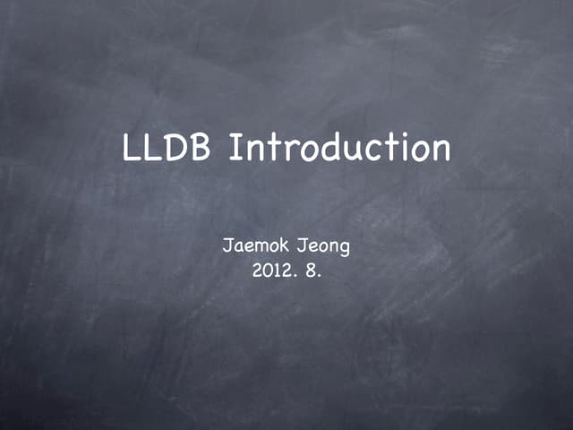 Lldb Introduction Ppt