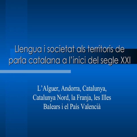 Llengua i societat als territoris de parla catalana a l’inici del segle ...