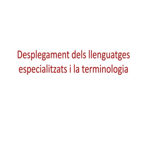Llenguatges especialitzats i la terminologia | PPTX