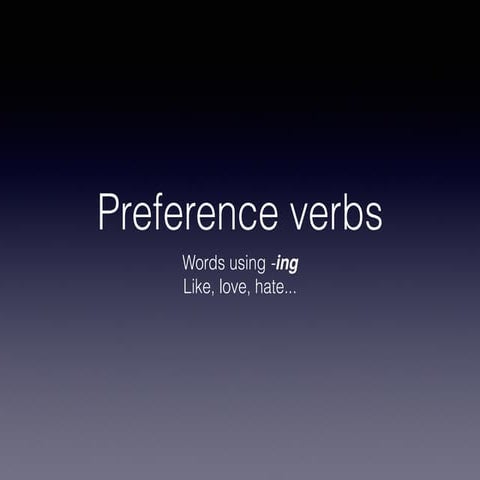 Preference verbs ing | PPT